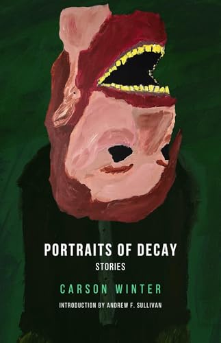 Portraits of Decay: Short Story Collection Review – Pierce King Writing